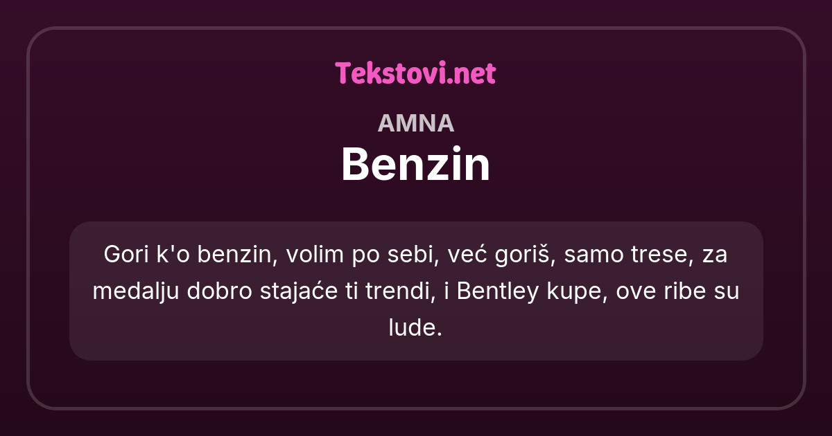Amna - Benzin (tekst/lyrics) | Tekstovi.net