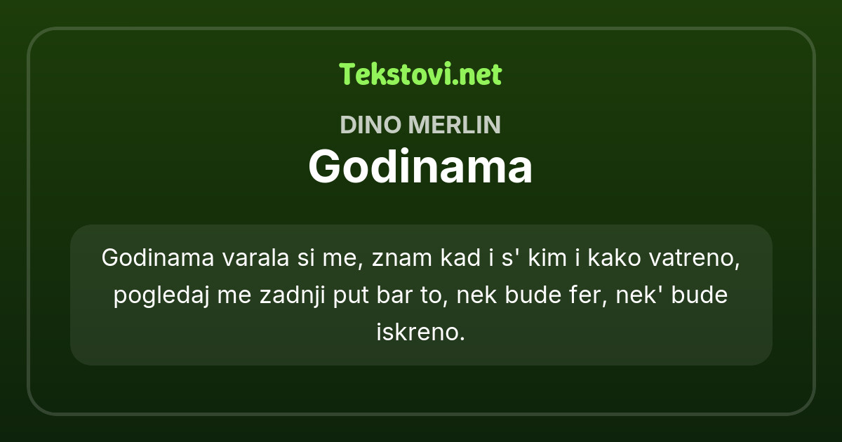 Dino Merlin (ft. Ivana Banfić) - Godinama (tekst/lyrics) | Tekstovi.net